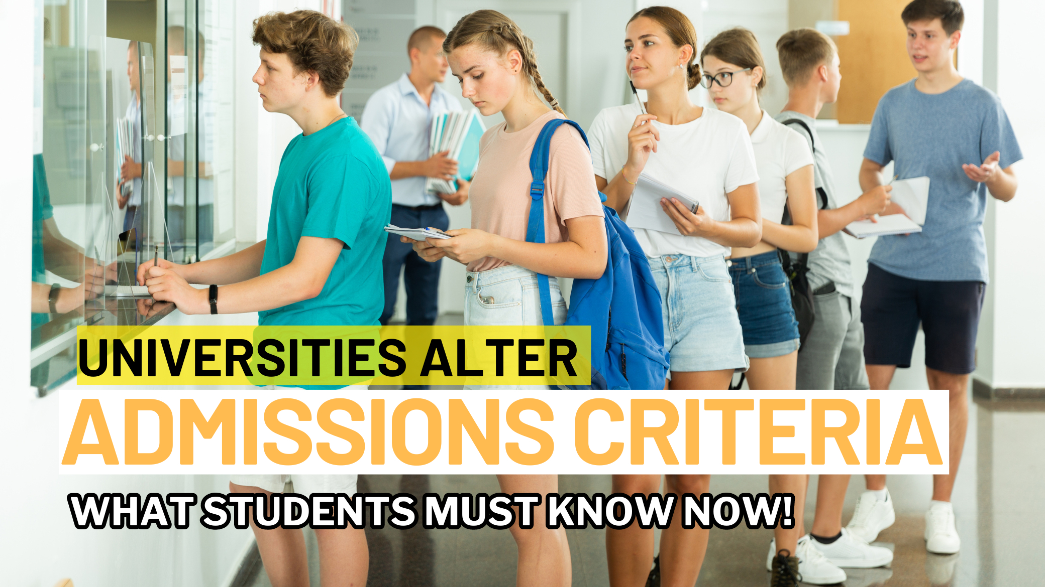 Why Some Universities Are Quietly Changing Admissions Criteria